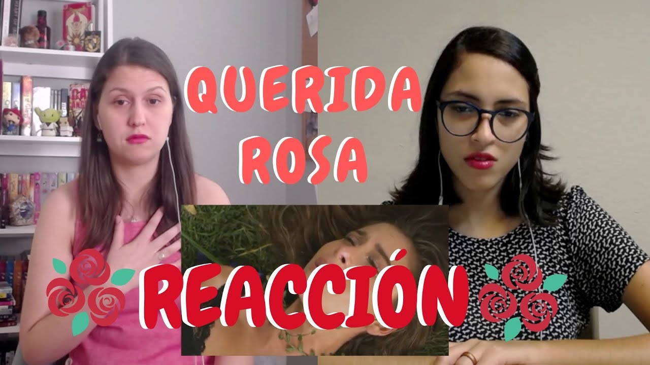 Querida Rosa Cami - Reacción - YouTube