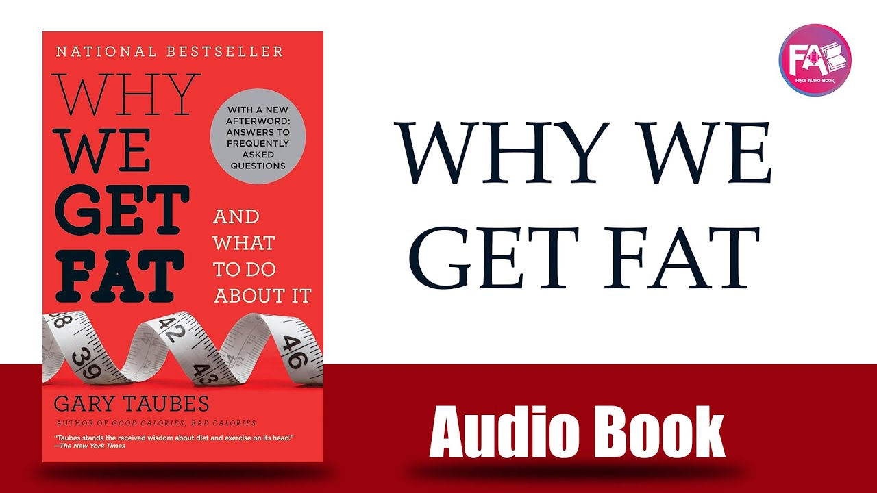 Why we get fat by Gary Taubes - YouTube
