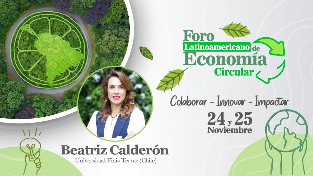 Beatriz Calderón | Foro Latinoamericano de Economía Circular - YouTube