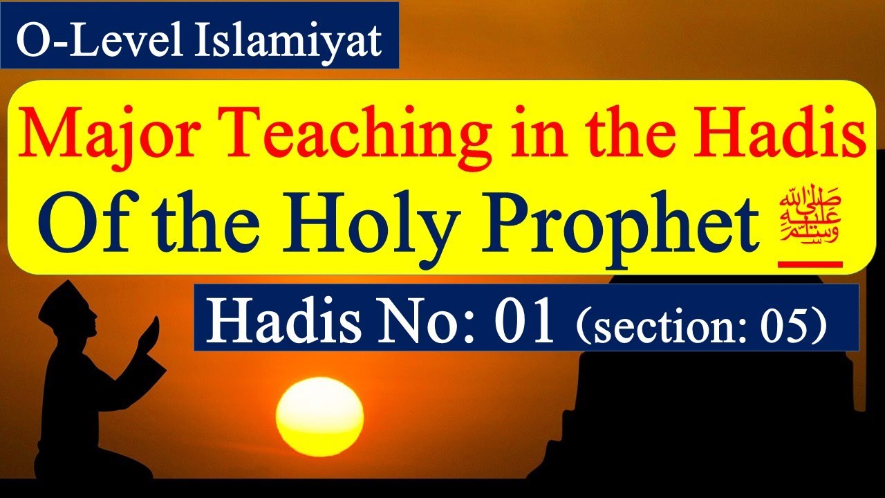 Hadis No: 01 | Major Teaching in the Hadis of the Holy Prophet peace be ...