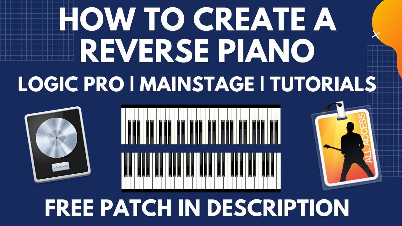 Logic Pro X Tutorial - Creating a Reverse Piano | FREE Mainstage 3 ...