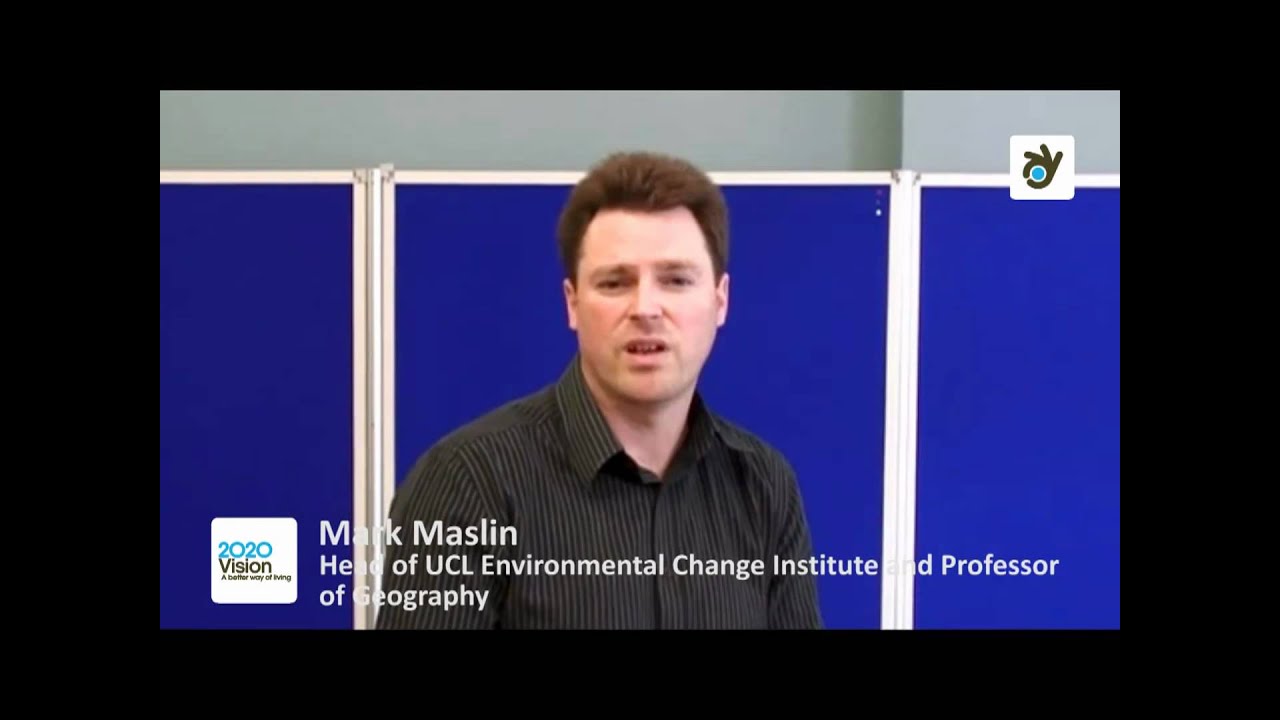 Mark Maslin, Director of UCL Environment Institute, on the development ...