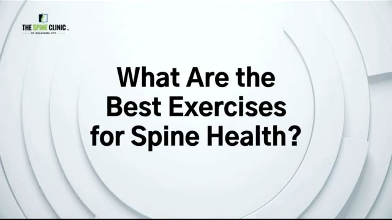 What Are the Best Exercises for Spine Health? - YouTube