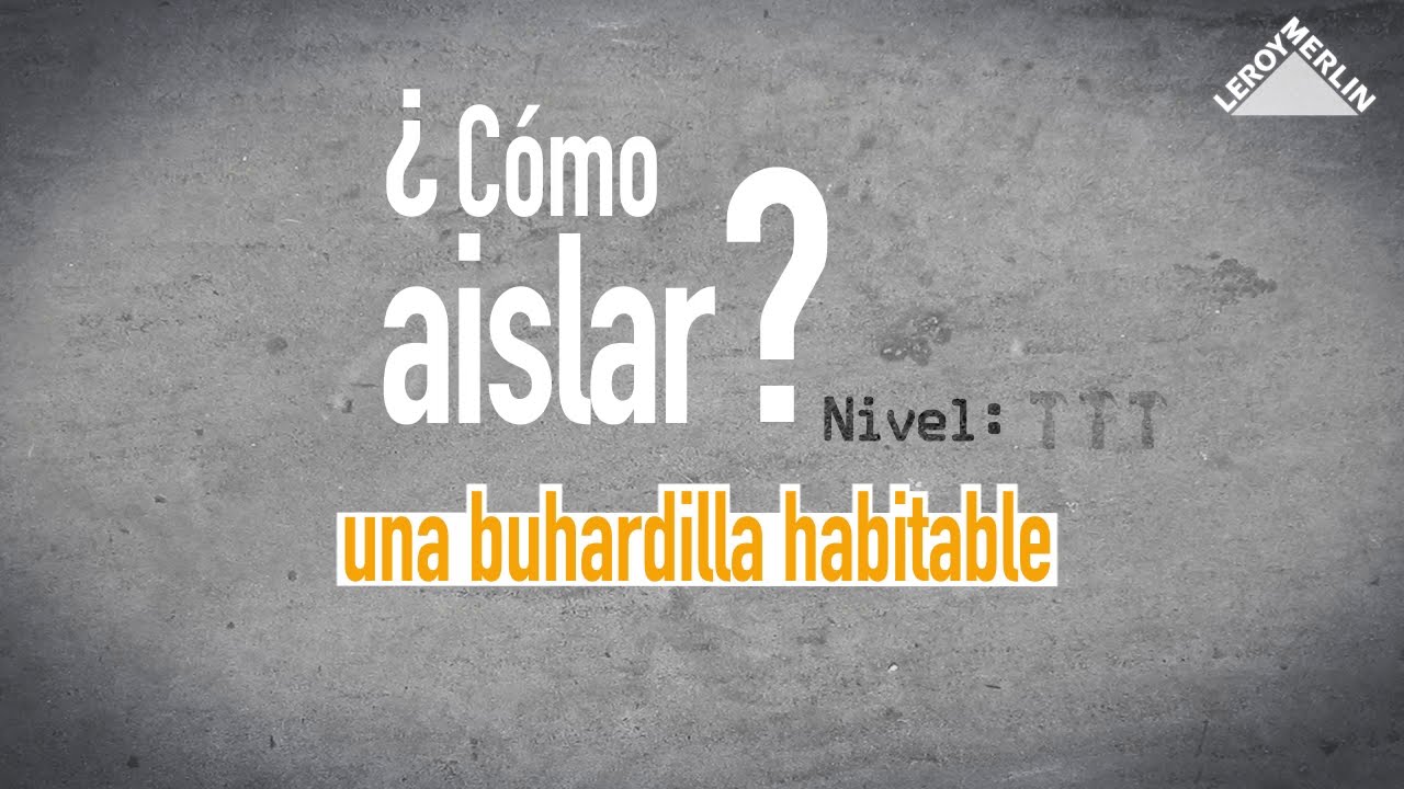 Cómo aislar una buhardilla habitable | Leroy Merlin