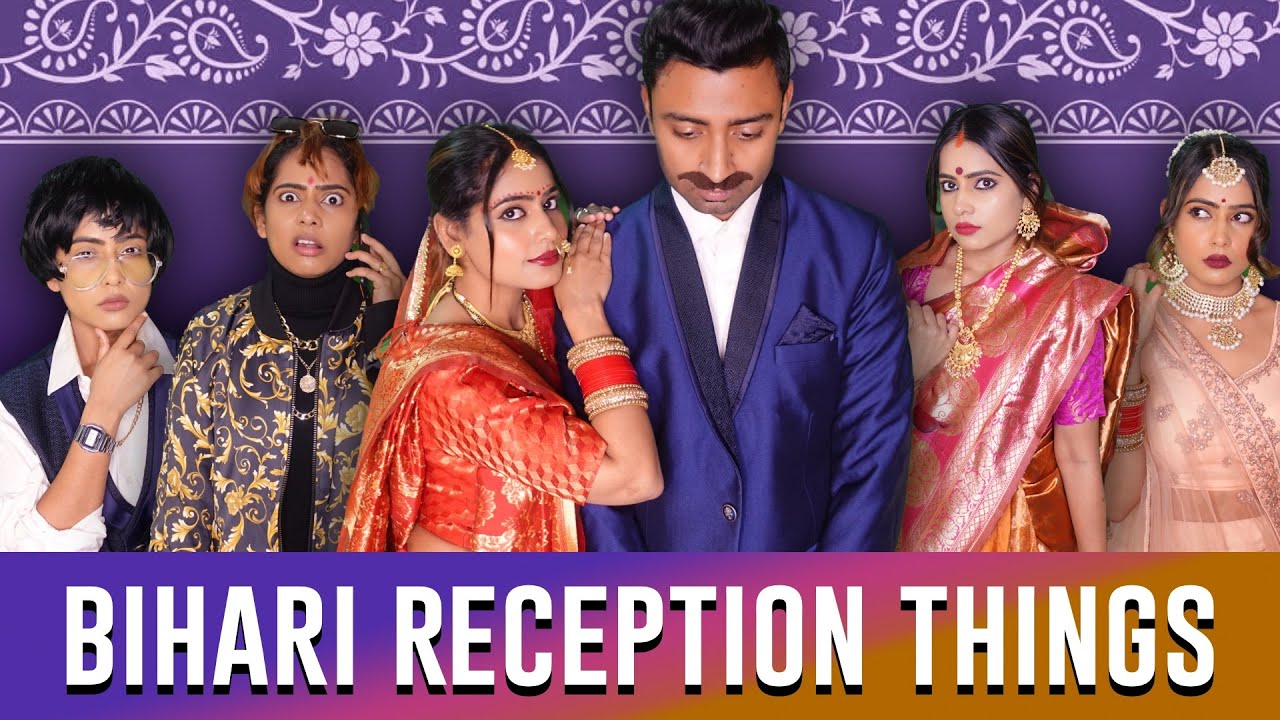 Bihari Reception Things - Part 2 | Oolfat - YouTube