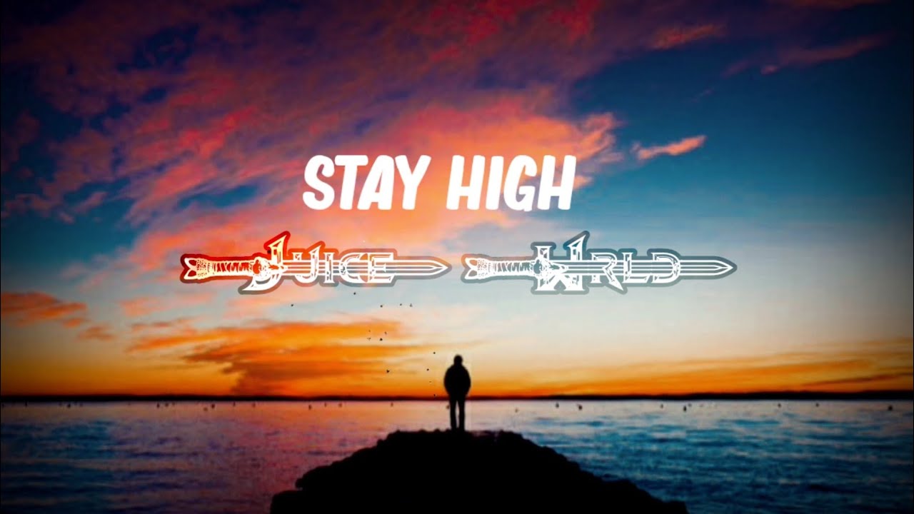 Juice Wrld - STAY HIGH (Lyrics) @JuiceWRLD #lyrics #viral #juicewrld ...