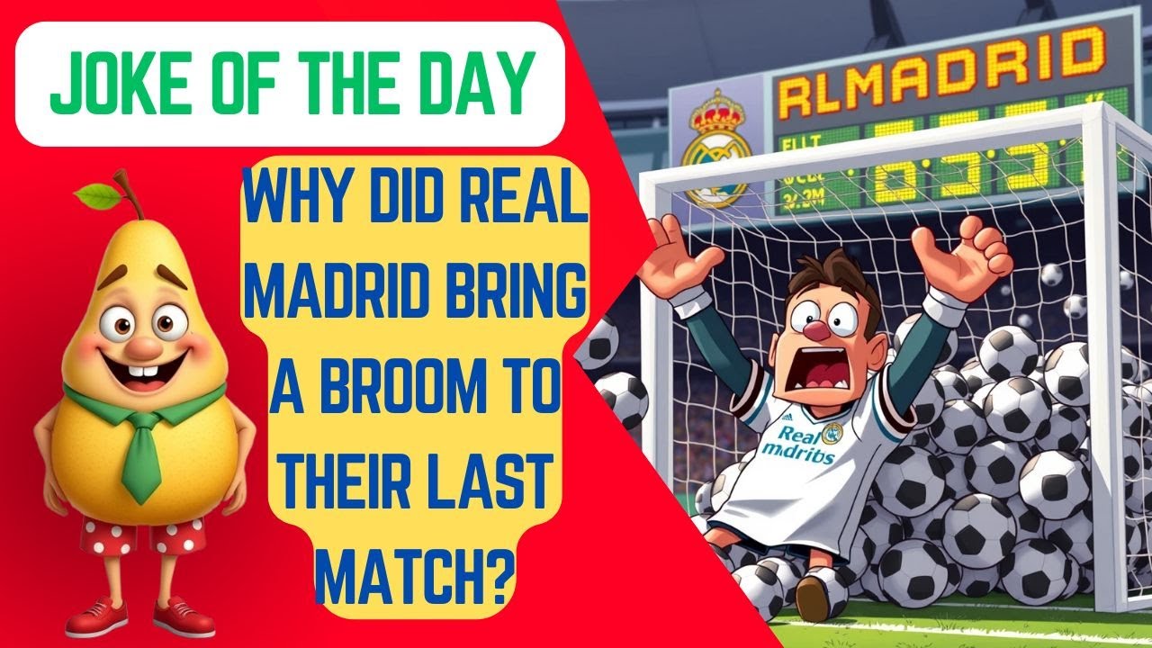 Joke of The Day | Why did Real Madrid Bring a Broom To Their Last Match ...
