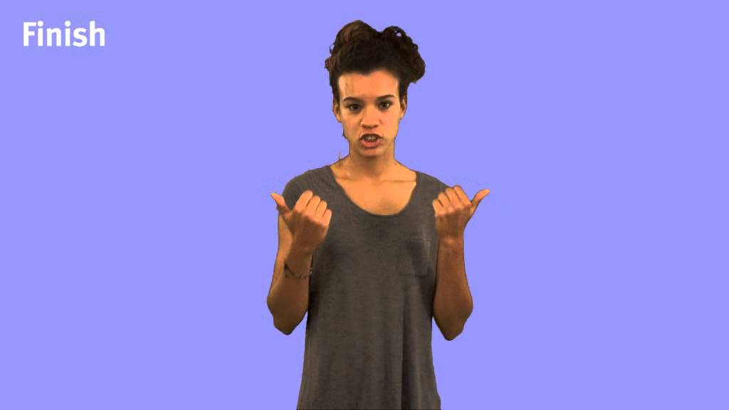 Finished Sign Language