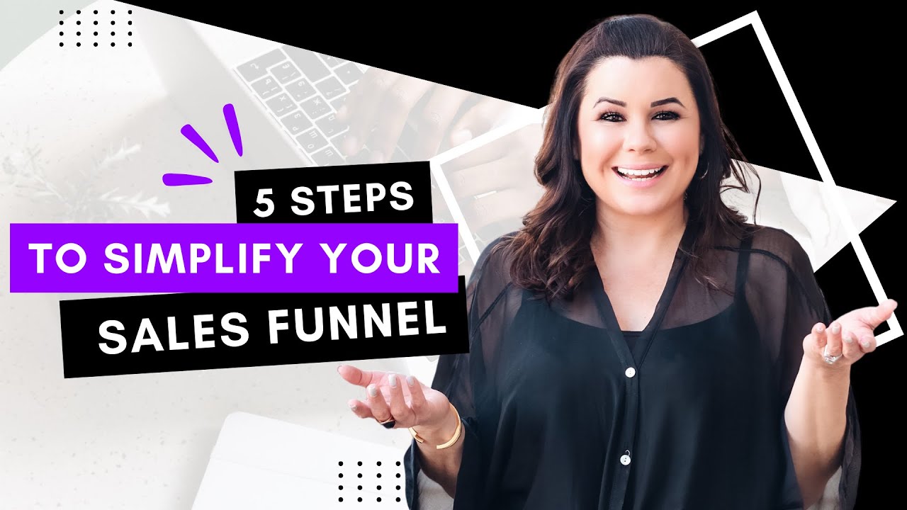 From Confusion to Conversion: 5 Steps to Simplify Your Sales Funnel ...