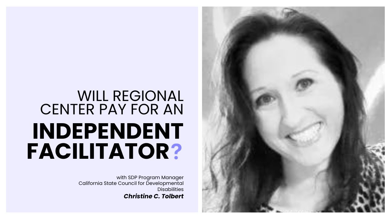 Will Regional Center Pay for an Independent Facilitator? - YouTube