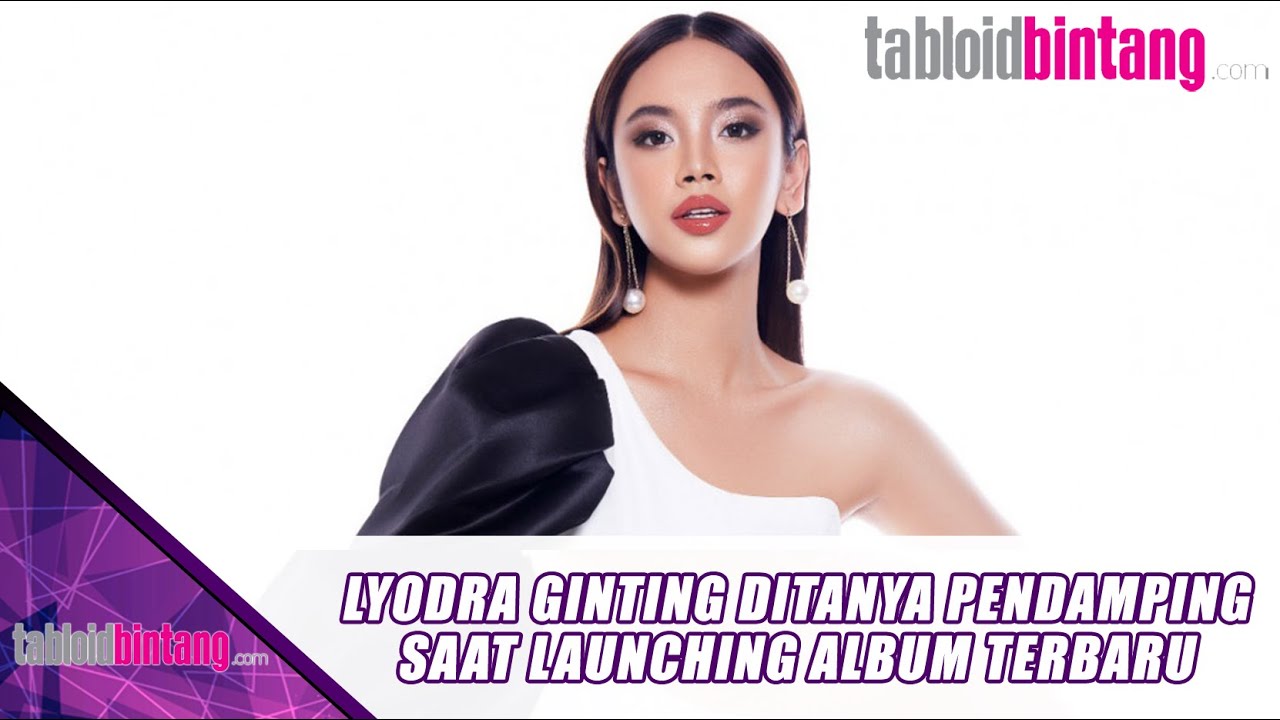LYODRA GINTING DITANYA PENDAMPING SAAT LAUNCHING ALBUM TERBARU - YouTube