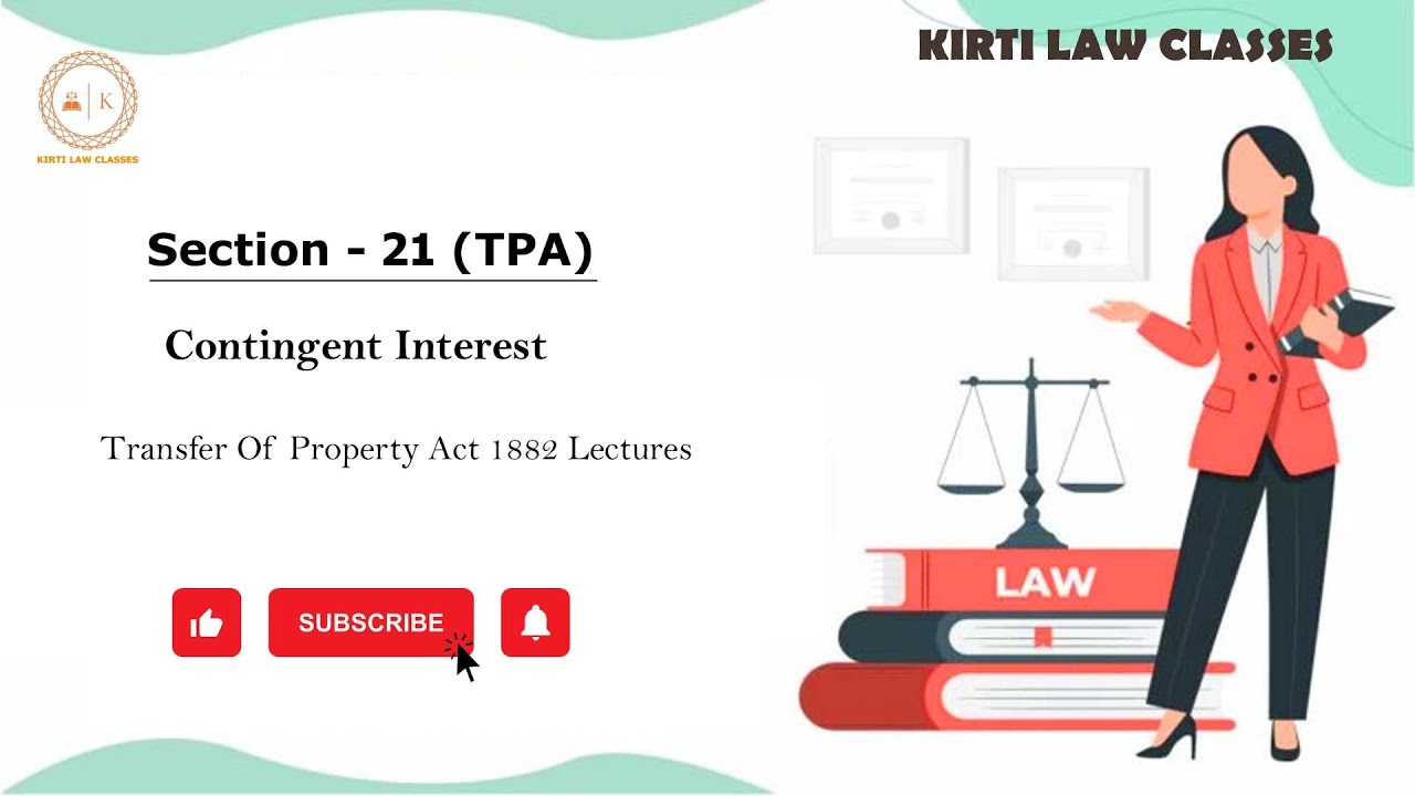 Section 21 Contingent Interest | Transfer Of Property Act 1882 Lectures ...
