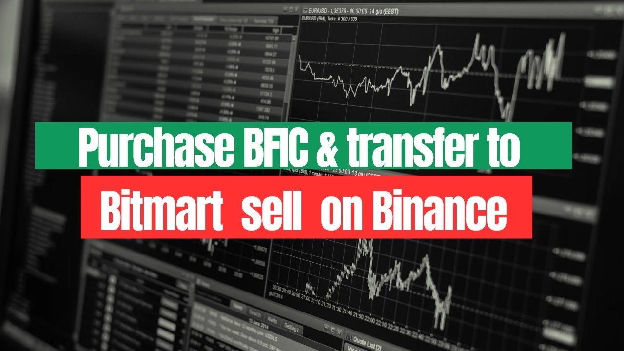 Convert USDB into BFiC then transfer to Bitmart & sell on Binance ...