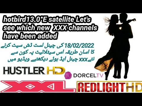 xxx new channel add Hotbird 13B/13C/13E@13°E satellite dish sating and channel list 2022