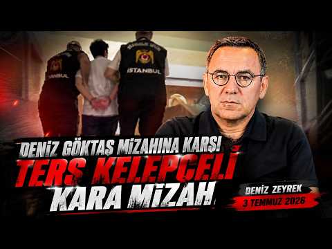 Deniz Zeyrek: Deniz Göktaş mizahına karşı TERS KELEPÇELİ KARA MİZAH