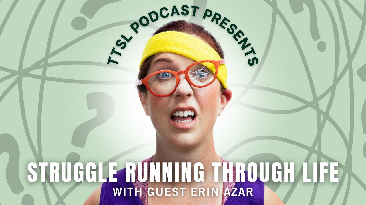 Struggle Running Through Life with Guest Erin Azar - YouTube