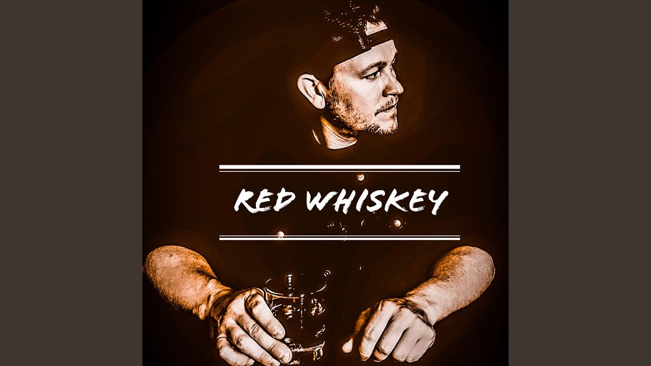 Red Whiskey - YouTube
