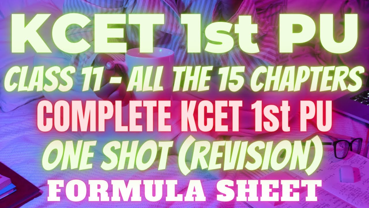 1st PUC Physics One Shot Complete Revision & Synopsis | KCET 2023 / ...