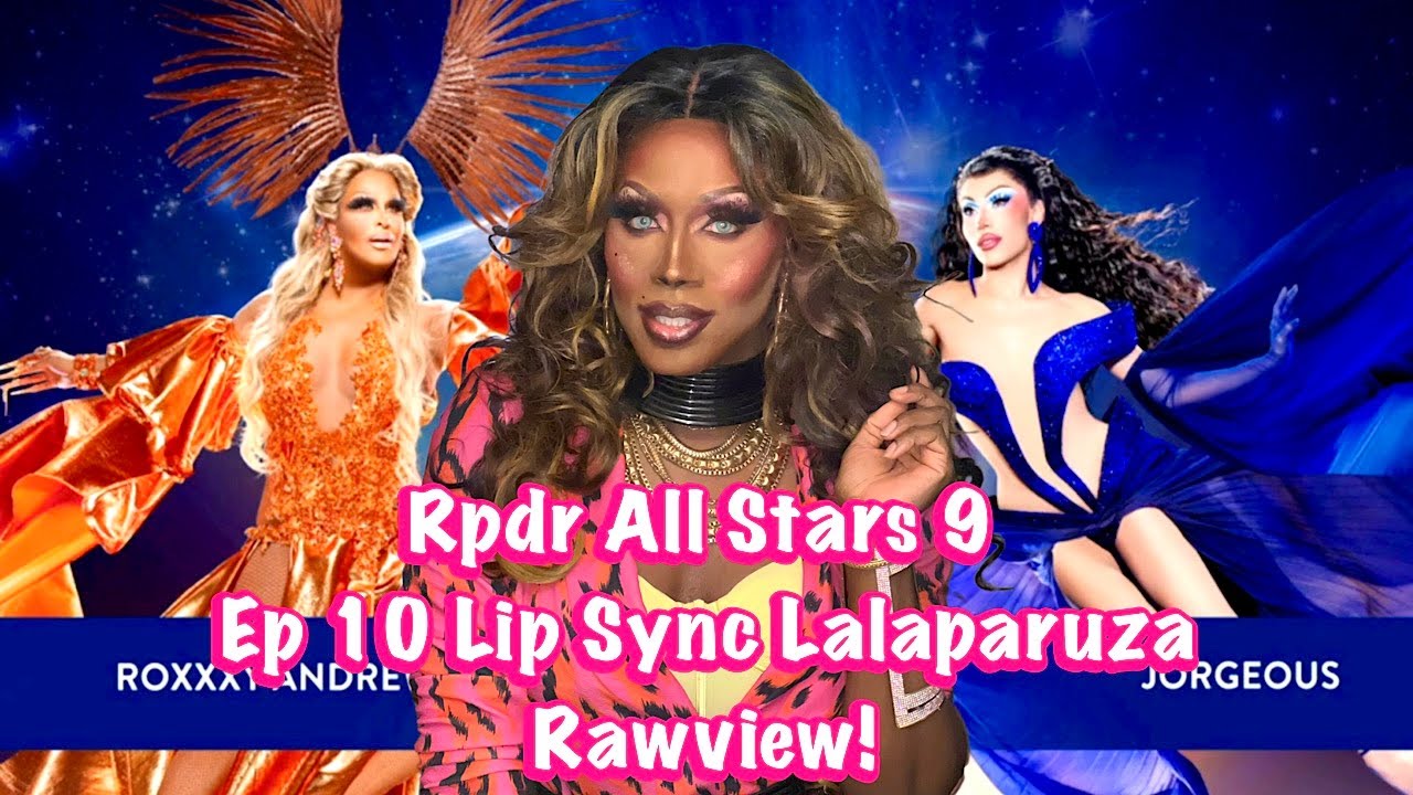 Rupaul's Drag Race All Stars 9 Episode 10 Lip-Sync Lalaparuza Smackdown ...
