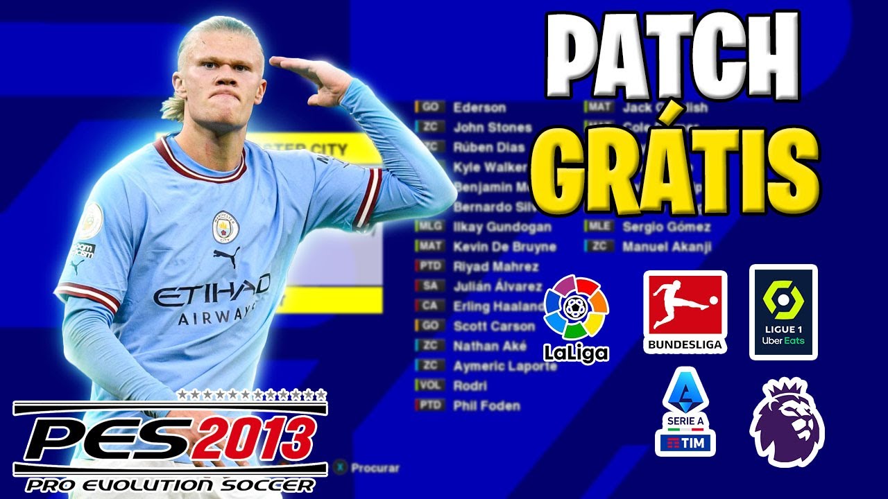 PATCH PES 2013 GRATIS 🎮⚽ UNIFORMES, FACES, ESTÁDIOS E PLACAR ÚNICO! 🏟️🔥 ...