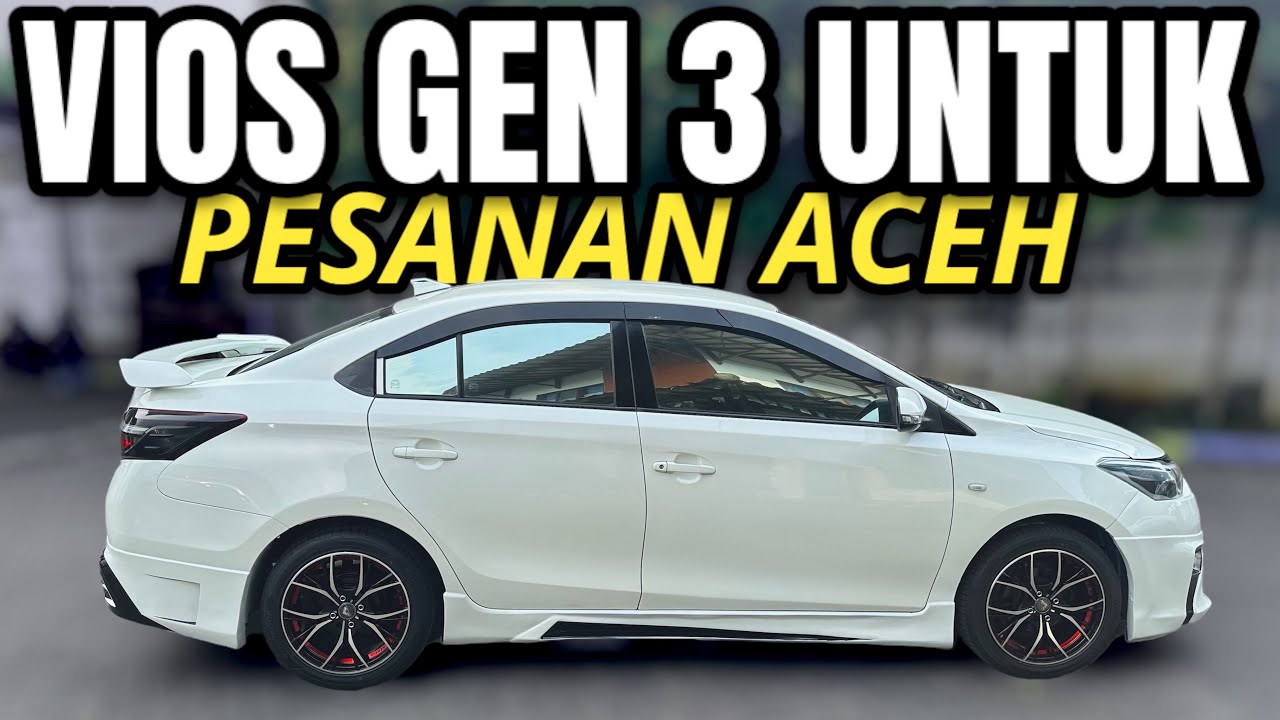 TOYOTA VIOS GEN 3 INI PALING KEREN BILA DI MODIFIKASI‼️OTW ACEH🚙🔥💨# ...