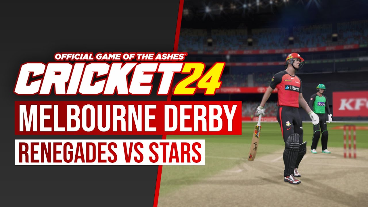 Melbourne Derby No.2 on Cricket 24!! - Melbourne Renegades vs Melbourne ...