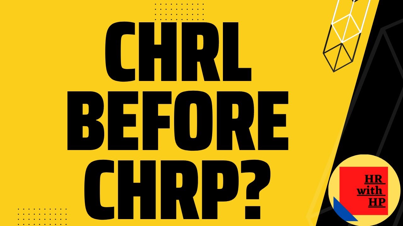 CHRL before CHRP? Your Question answered today! - YouTube