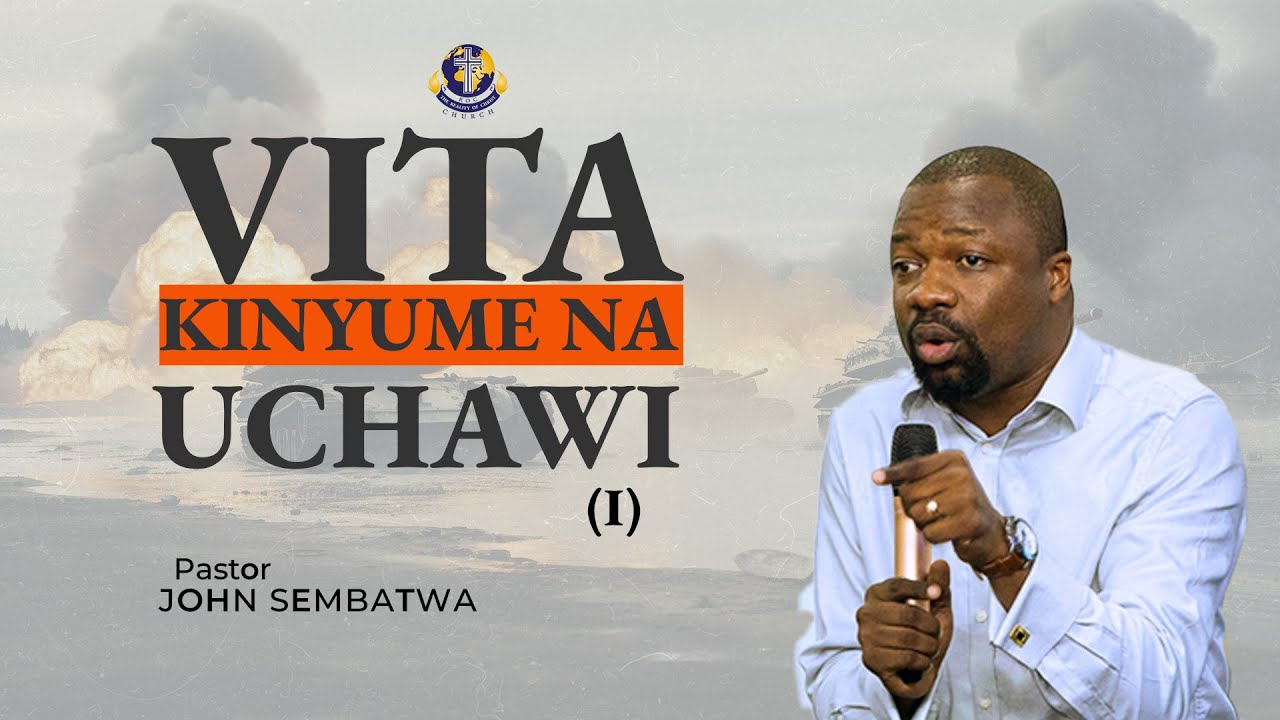 VITA KINYUME NA UCHAWI (I) - PASTOR JOHN SEMBATWA - YouTube