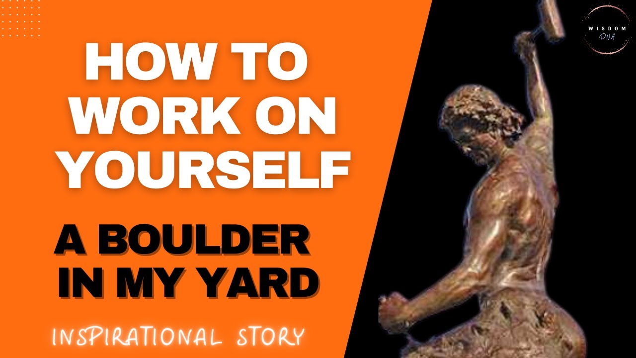 How to Work On Yourself - A Story of Inspiration That Will Change Your ...