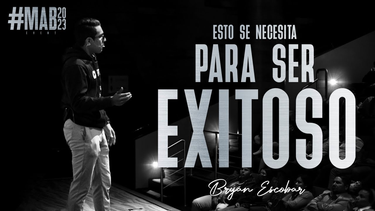 Lo mentalidad que se requiere para ser EXITOSO | Bryan Escobar ...