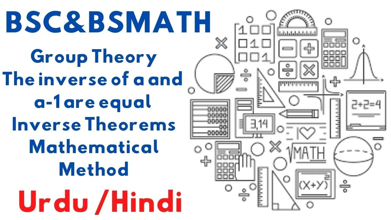 The inverse of a and a-1 are equal |Group theory |BS Math |Mathematical ...