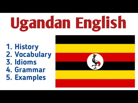Ugandan English| Ugandan English Accent| Ugandan English Grammar and ...