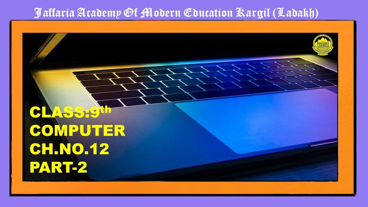 Class 9th Computer Chapter 12 Part 2 YouTube class-9th-computer-chapter-12-part-2-youtube
