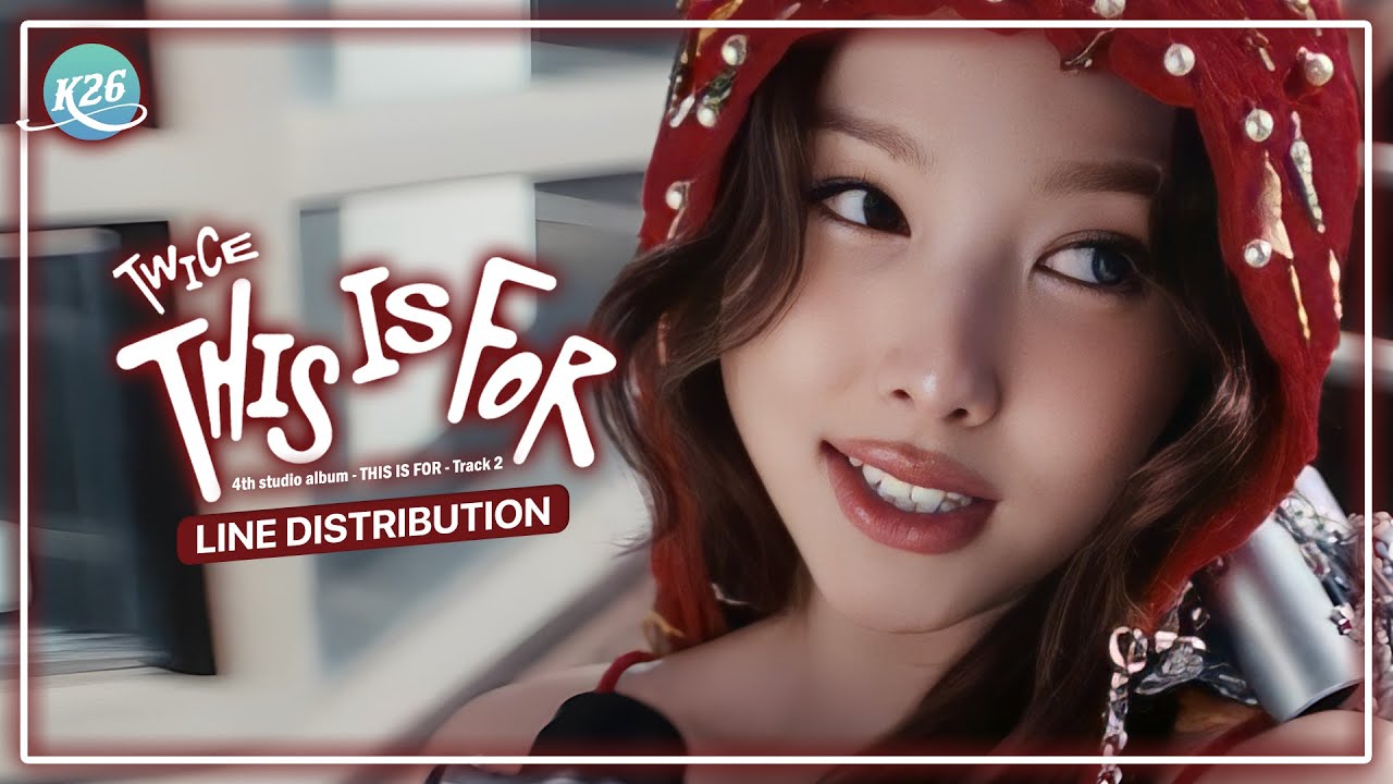 TWICE (트와이스) ~ THIS IS FOR ~ Line Distribution - YouTube