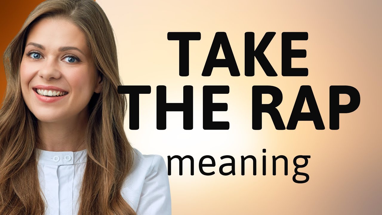 Understanding the Phrase "Take the Rap" - YouTube