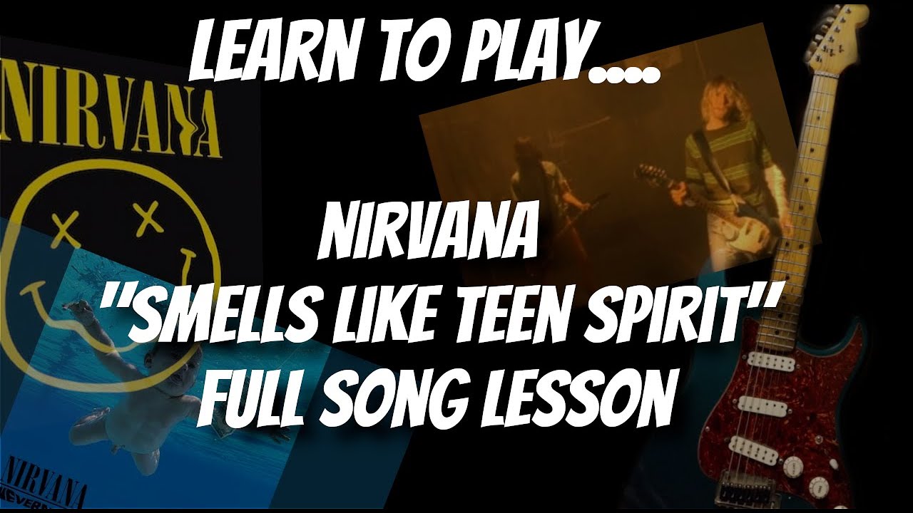 Learn To Play... "Smells Like Teen Spirit" , Nirvana 1991 - YouTube
