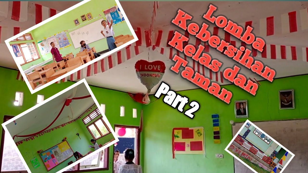 #part2 Lomba kebersihan kelas dan Taman - SMAN 2 Ruteng Purang ...