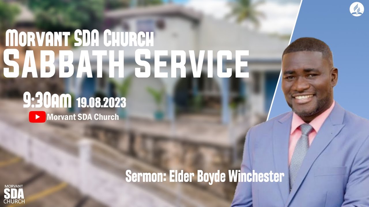 Morvant SDA Church | Sabbath Service | August 19th, 2023 - YouTube