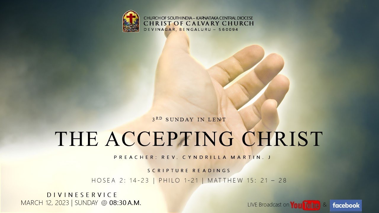 DIVINE SERVICE | THE ACCEPTING CHRIST | MAR 12, 2023 | 08:30 AM | CSI ...