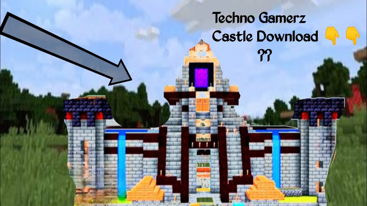 HOW TO DOWNLOAD TECHNO GAMERZ CASTLE IN MINECRAFT | TECHNO GAMERZ ...