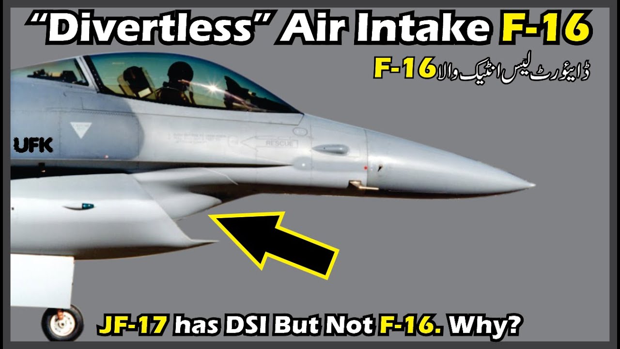 Divertless Supersonic Inlet (DSI) F-16. JF-17 Thunder has DSI but not F ...