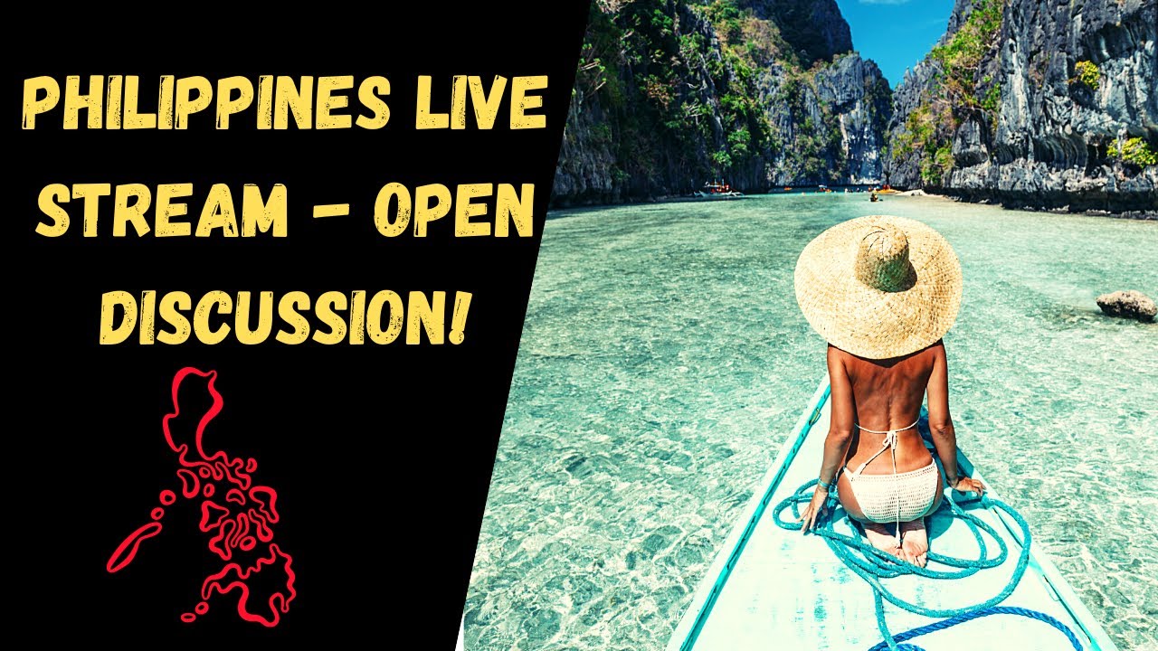 Philippines Live Stream - Open Discussion! - YouTube