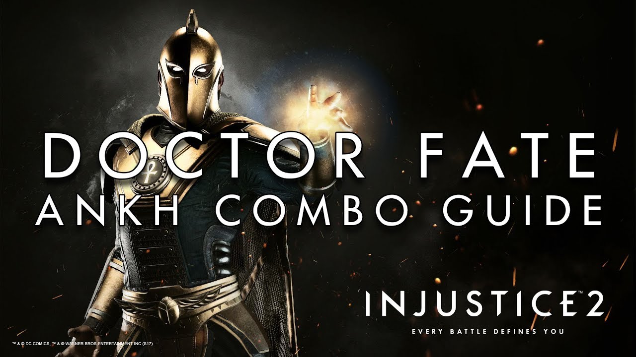 Injustice 2 - Doctor Fate - Ankh Combo Guide - YouTube