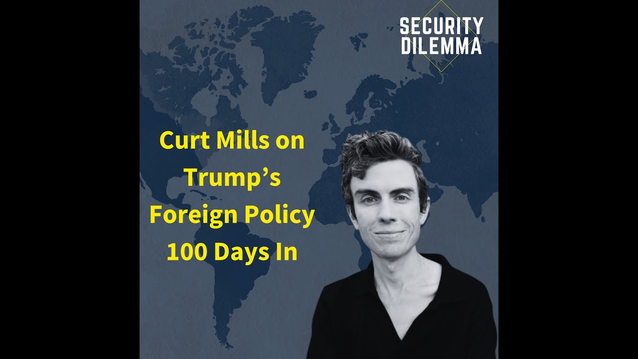 Security Dilemma: Curt Mills on Trump's Foreign Policy 100 Days In ...