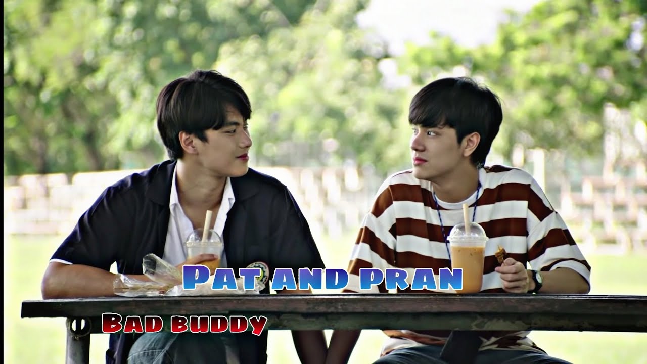 pat x pran bad buddy - YouTube