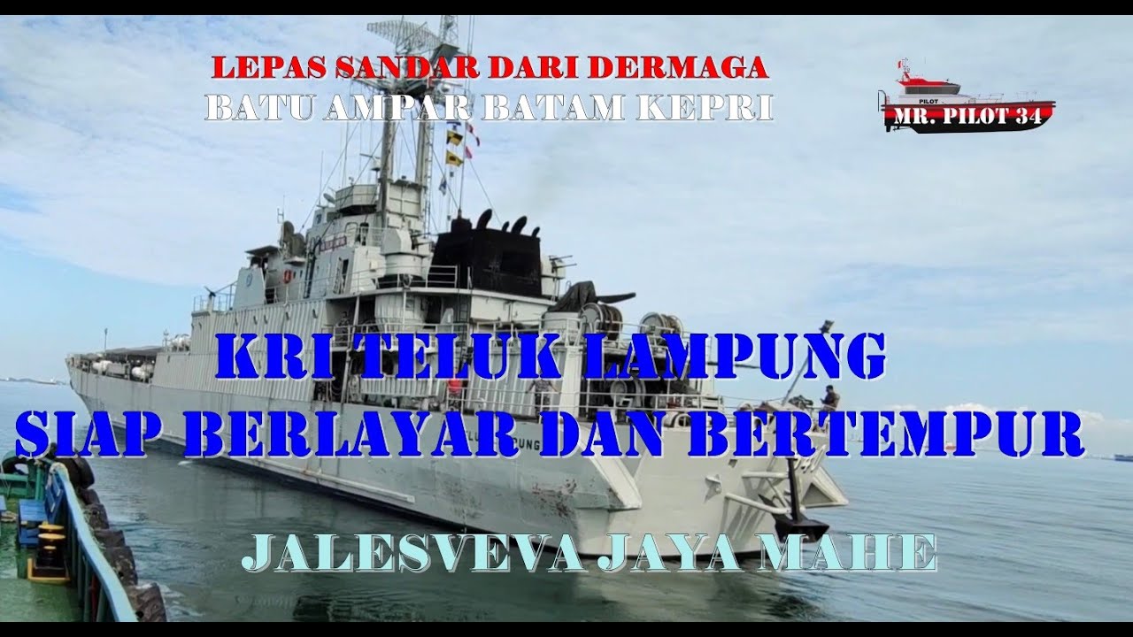 KRI TELUK LAMPUNG 540. Siap!! BERLAYAR DAN BERTEMPUR - YouTube