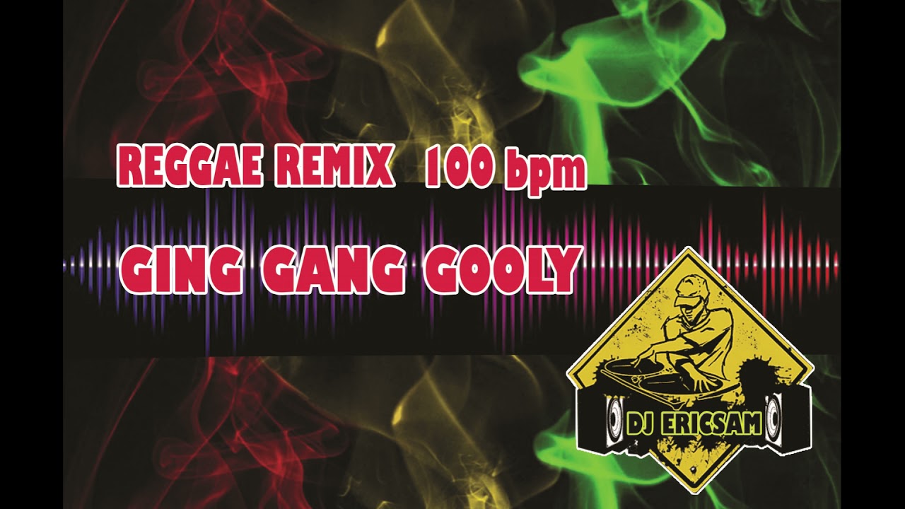 Ging Gang Gooly - Remix - YouTube