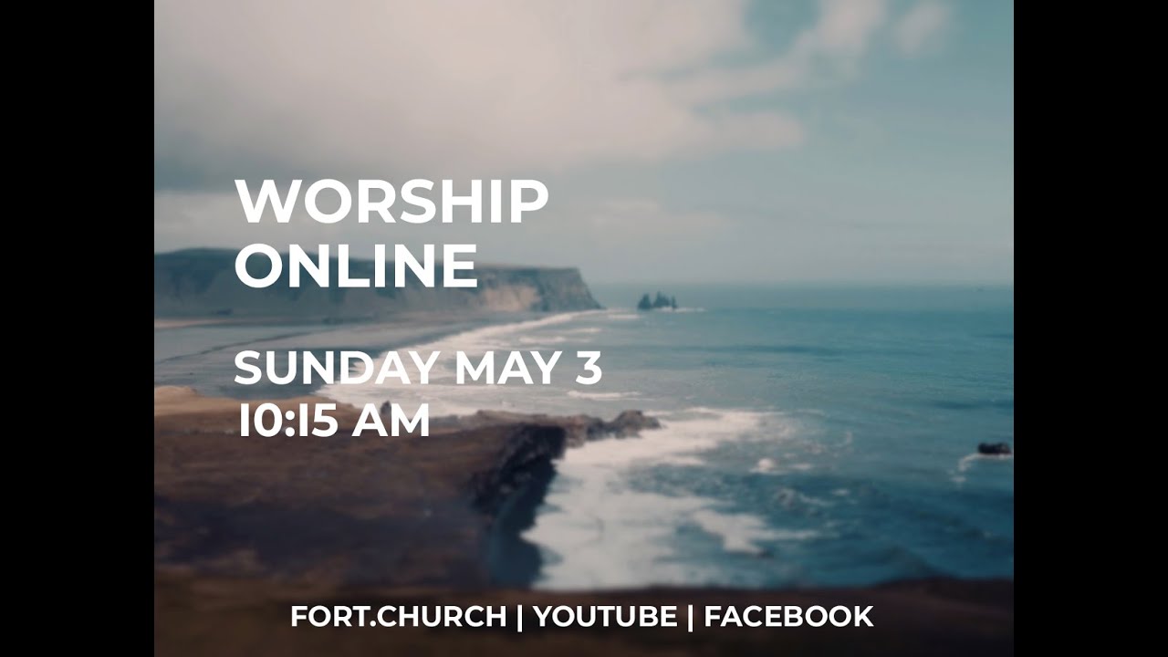 Sunday May 4 Worship Online - YouTube