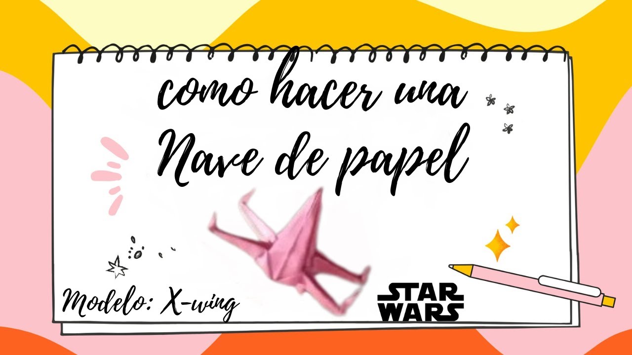 Origami / Nave de Papel / Paso a Paso / Edicion Star Wars / #13 - YouTube