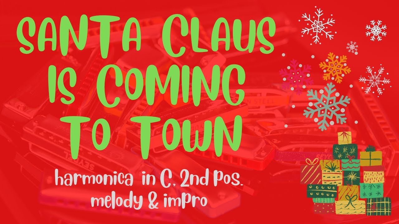 Santa Claus Is Coming To Town Harmonica TABs - YouTube